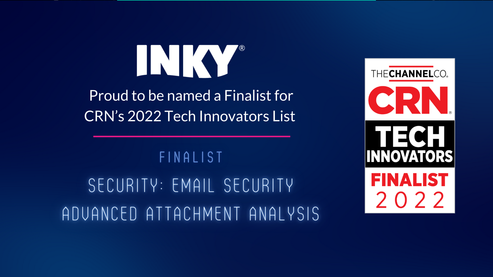 INKY Technology Named a Finalist for CRN’s 2022 Tech Innovator Award